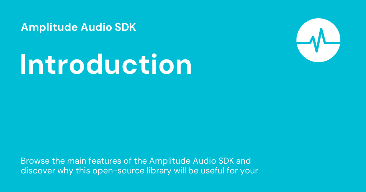 Introduction - Amplitude Audio SDK